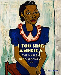 I Too Sing America: The Harlem Renaissance at 100