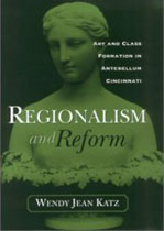 Regionalism and Reform: Art and Class Formation in Antebellum Cincinnati