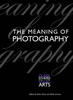 Photography: Theoretical Snapshots and The Meaning of Photography