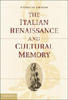 The Italian Renaissance and Cultural Memory