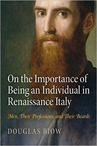 On the Importance of Being an Individual in Renaissance Italy: Men ...