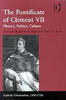 The Pontificate of Clement VII: History, Politics, Culture